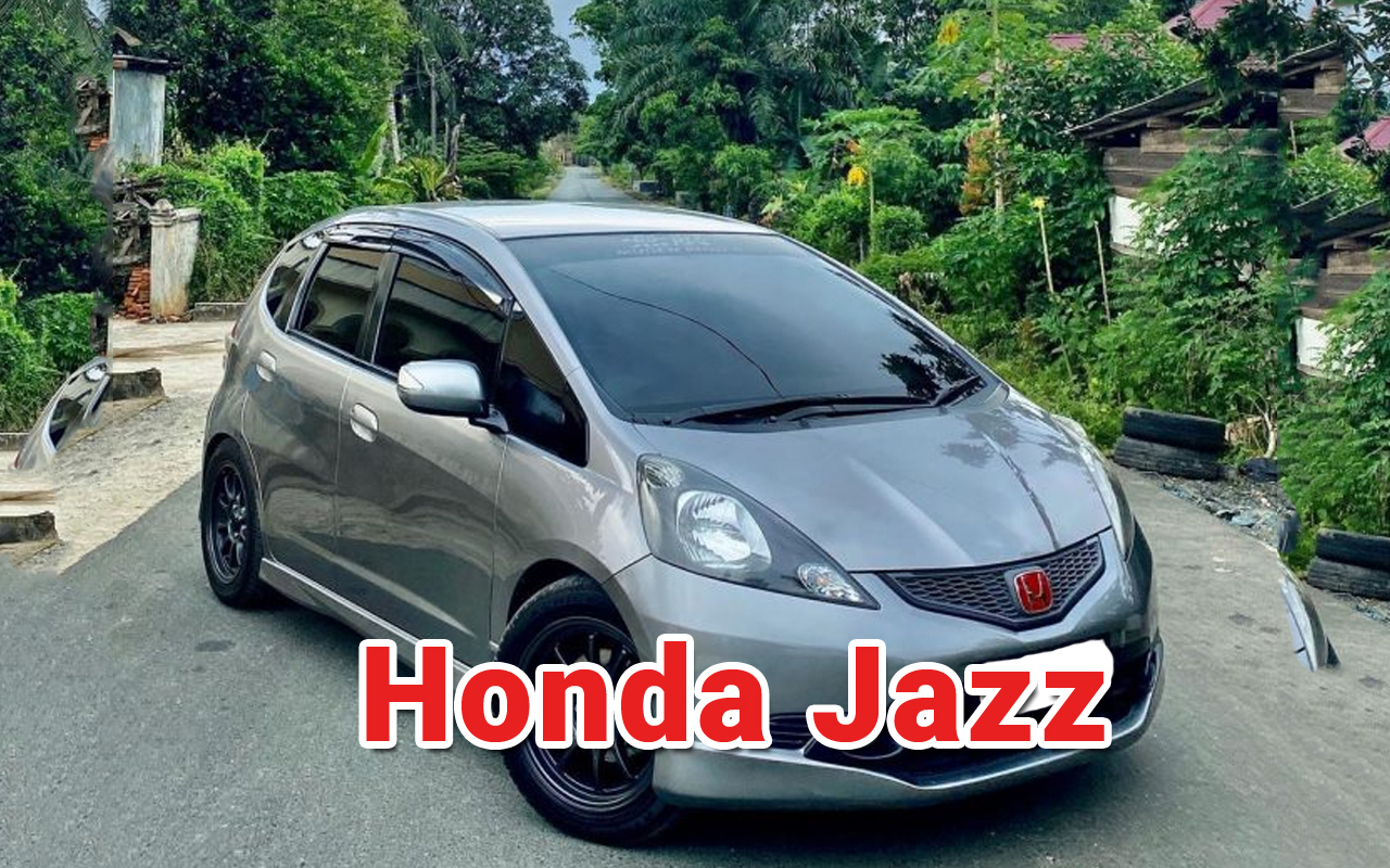 Jangan Asal Beli! Ini Tipe Honda Jazz yang Paling Nyaman dan Minim Masalah